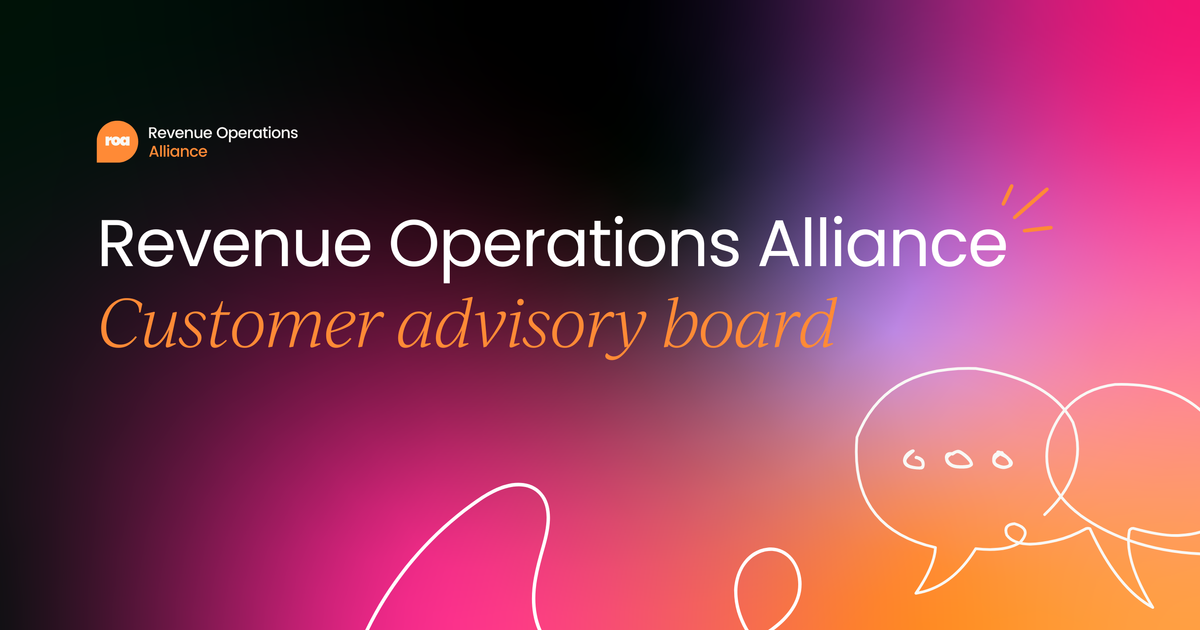 Revenue Operations Alliance Customer Advisory Board